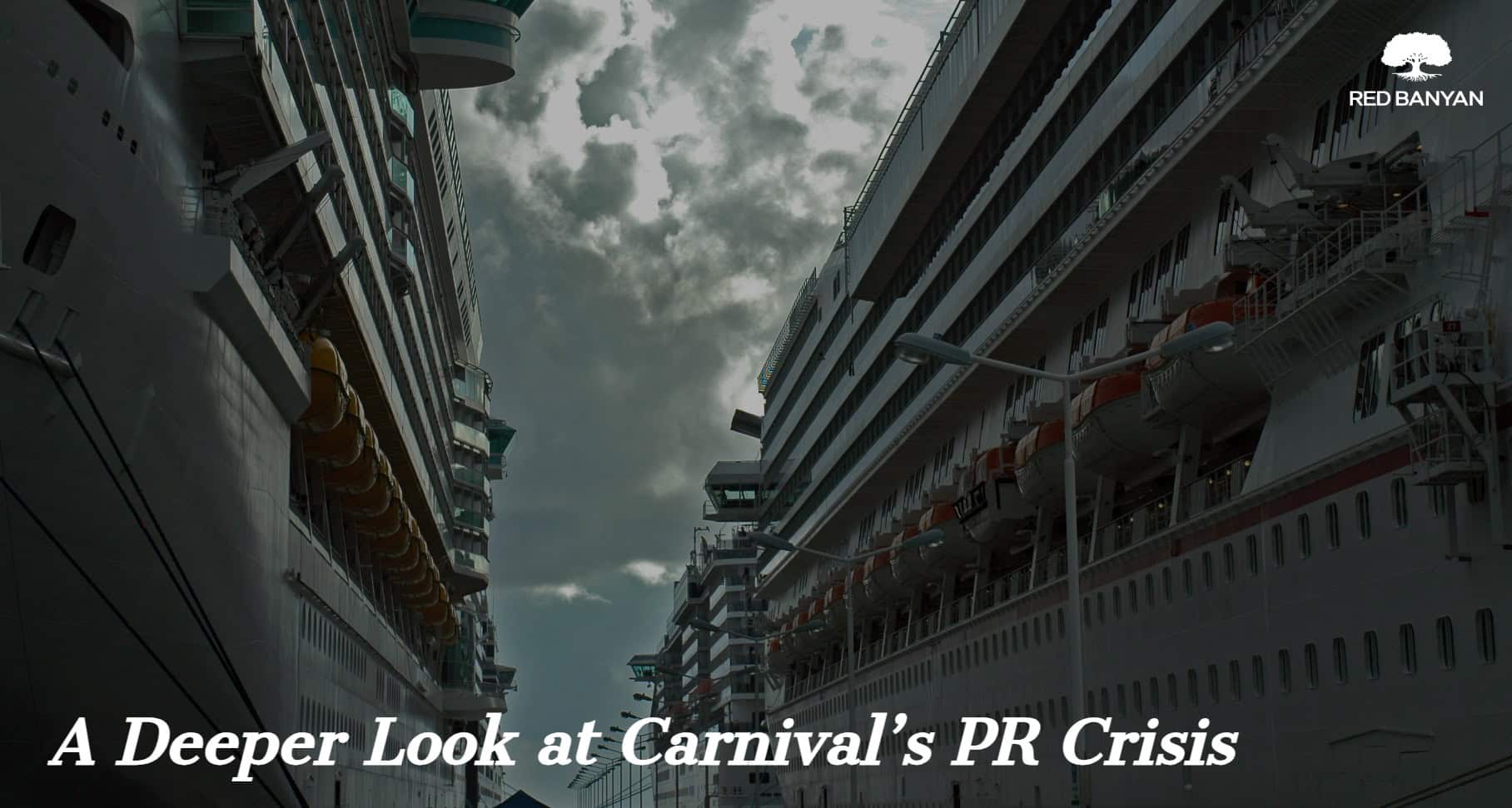 A Deeper Look at Carnival’s PR Crisis | Red Banyan