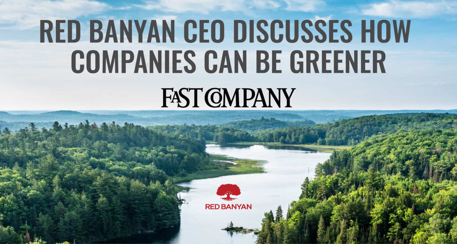 Fast Company: Red Banyan CEO Suggests Going Paperless as Way to Protect ...
