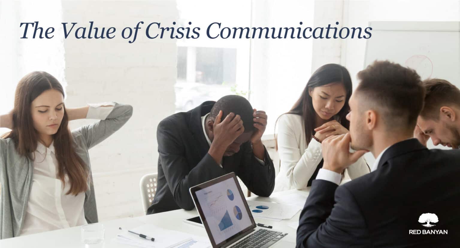 Understanding the Value of Crisis Communications | Red Banyan