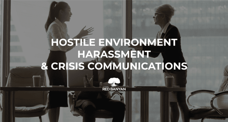 What to Know about Hostile Environment Harassment | Red Banyan