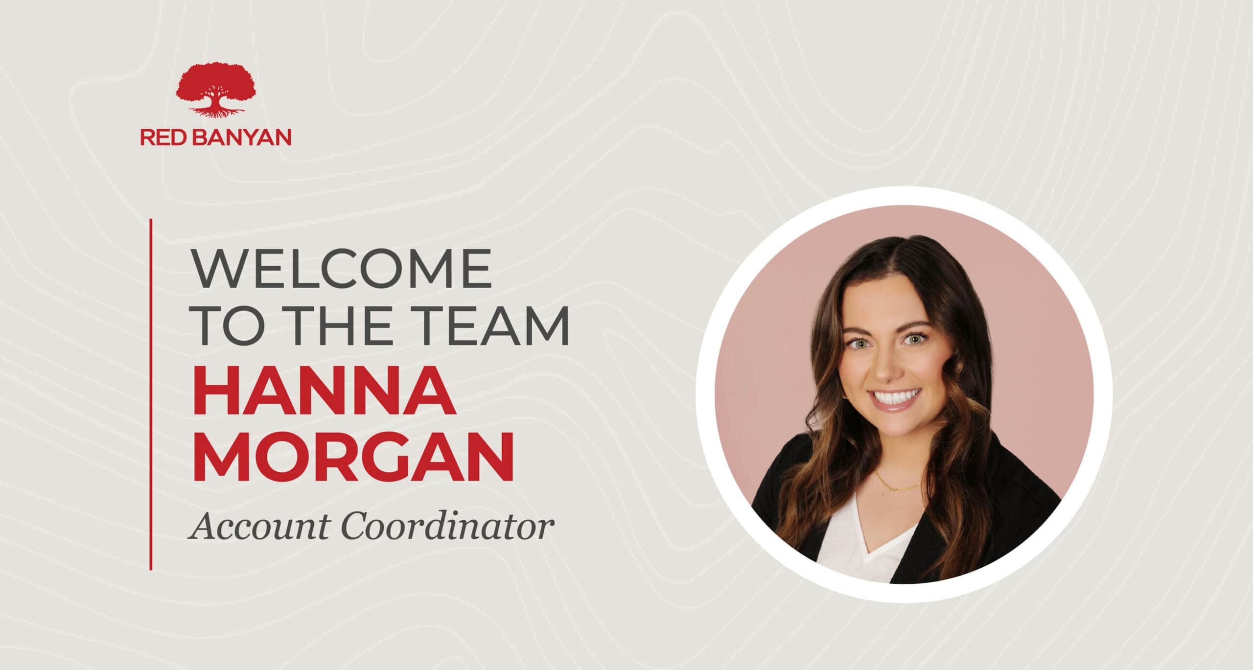 Hanna Morgan Joins Leading Global Crisis PR Firm Red Banyan as Account ...