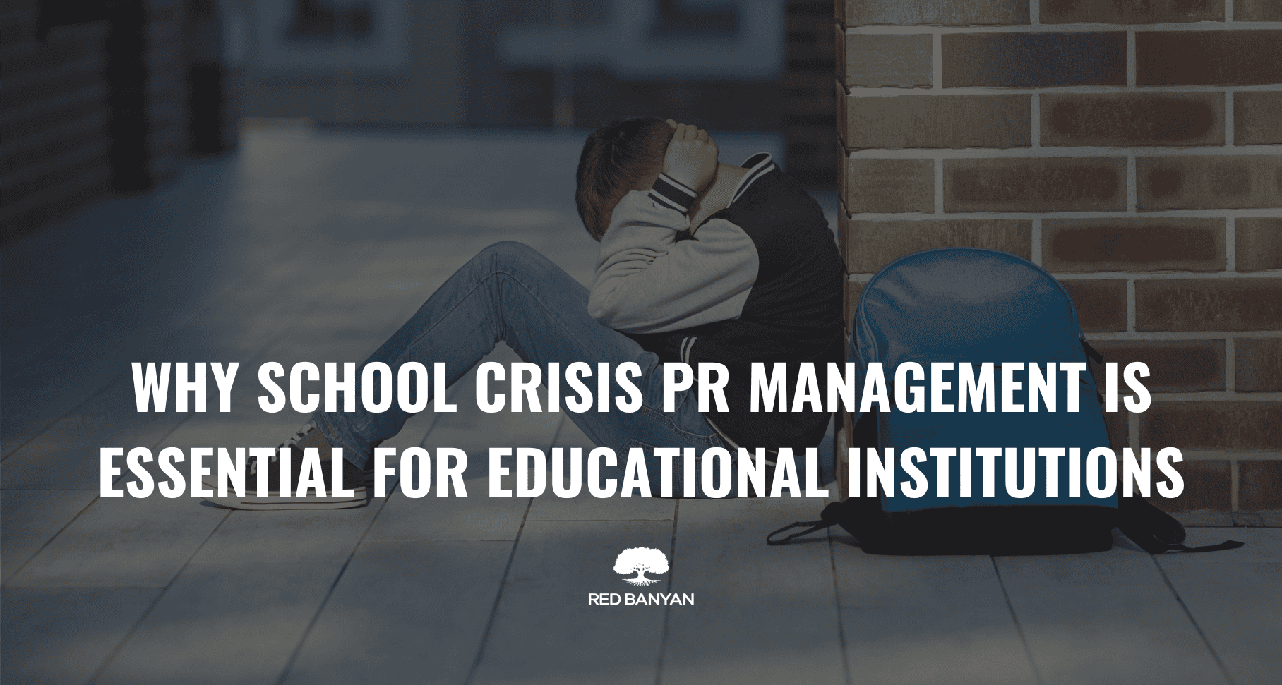 Why School Crisis PR Management is Essential for Educational ...