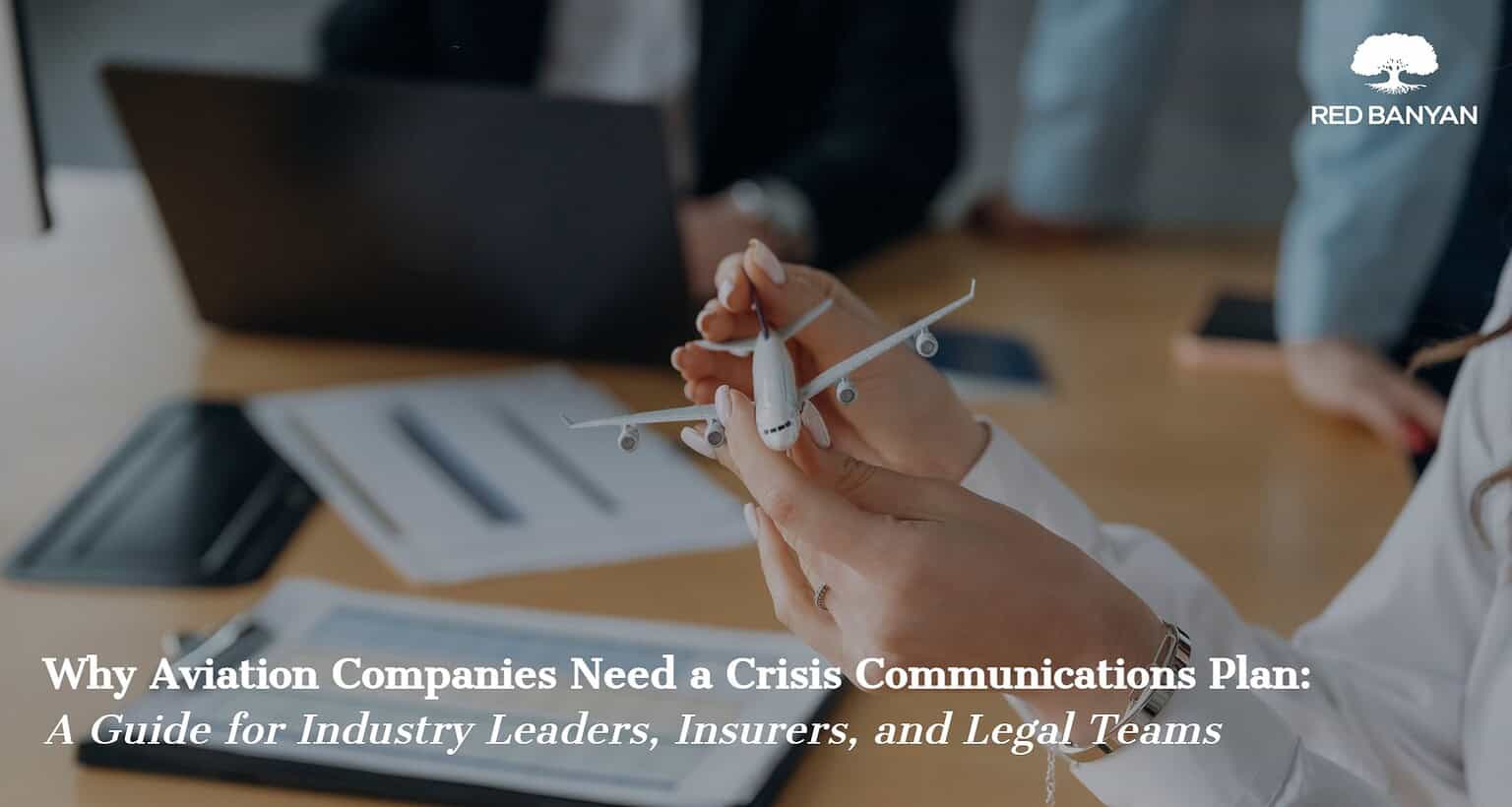Why Aviation Companies Need a Crisis Communications Plan: A Guide for ...