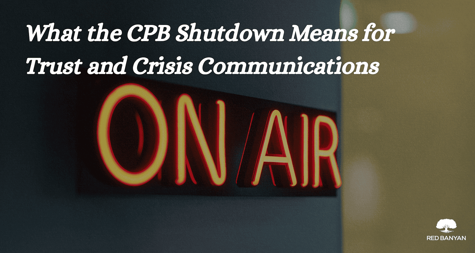 Crisis PR Company | Crisis Communication Agency | Red Banyan